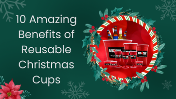 10 Amazing Benefits of Reusable Christmas Cups – Redcupliving